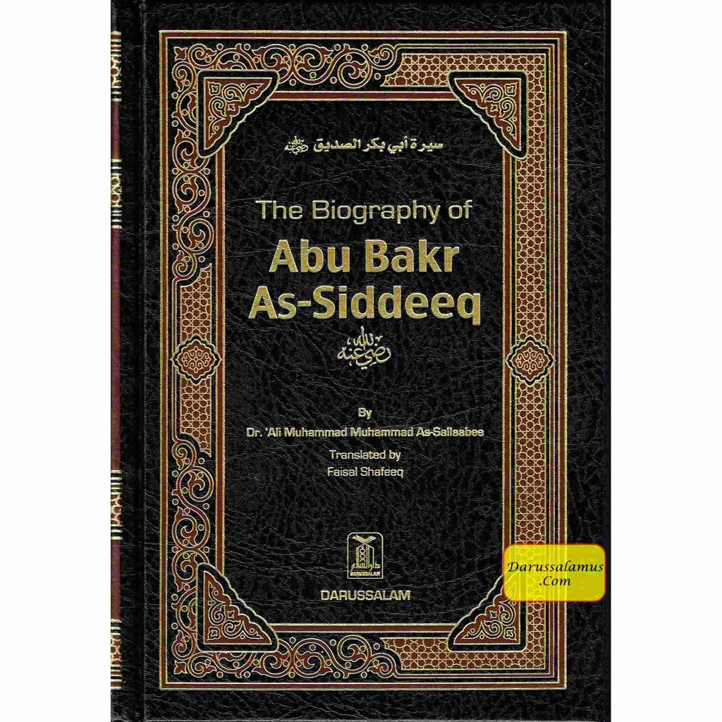 The Biography of Abu Bakr As Siddeeq By Dr. Ali As-Sallaabee – DARUSSALAM US