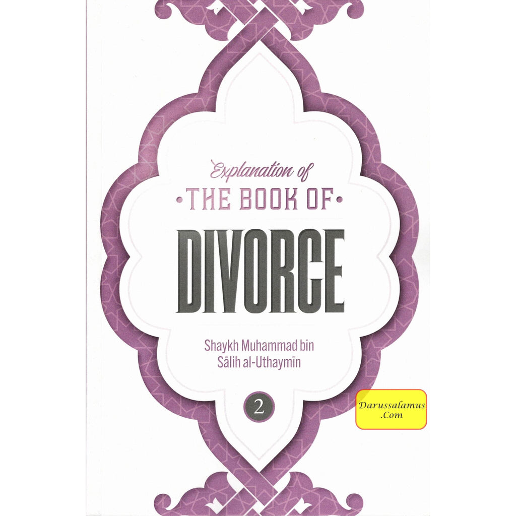 Explanation of the Book of Divorce (Part 2)By Shaykh Muhammad Bin Sali – DARUSSALAM US