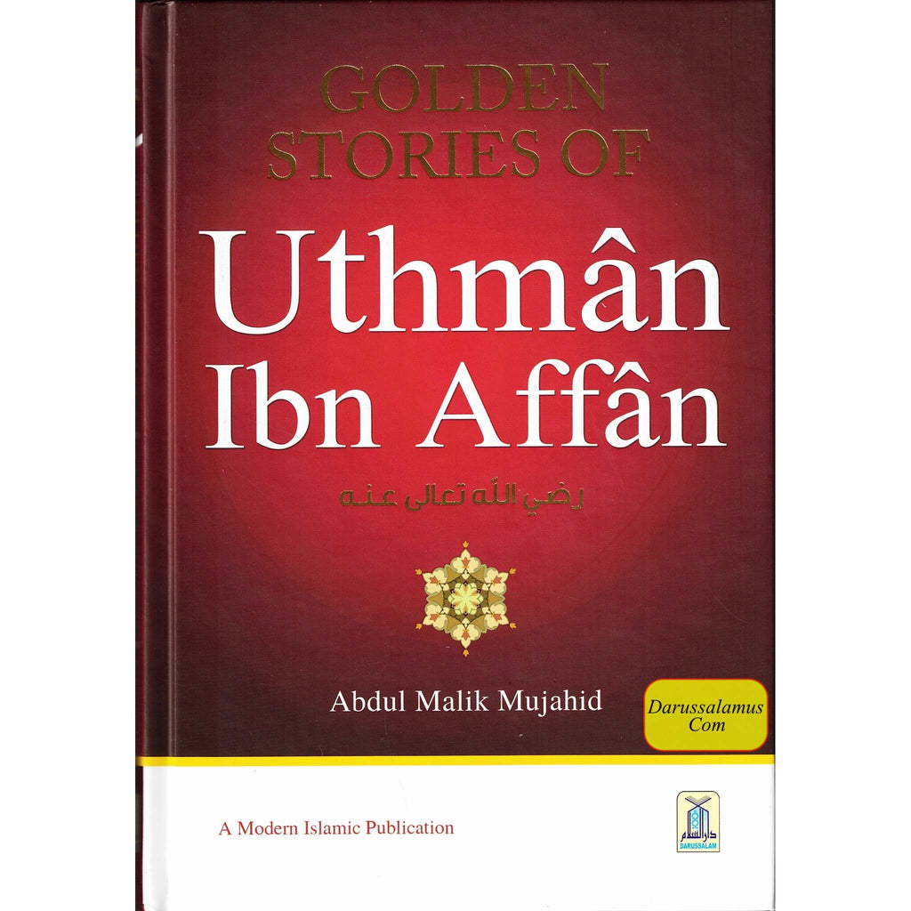 Golden Stories of Uthman Ibn Affan – DARUSSALAM US