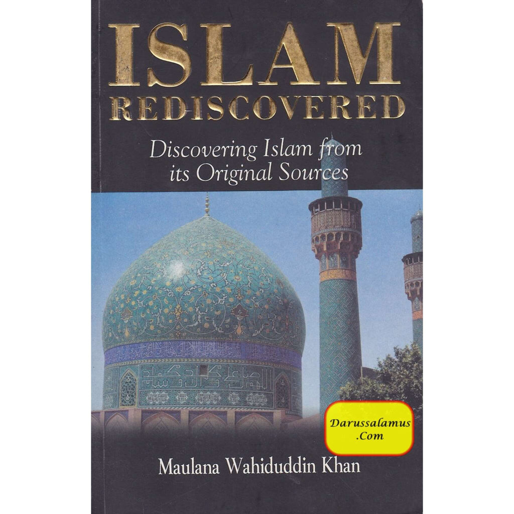 Islam Rediscovered By Maulana Wahiduddin Khan 9788187570400 – DARUSSALAM US