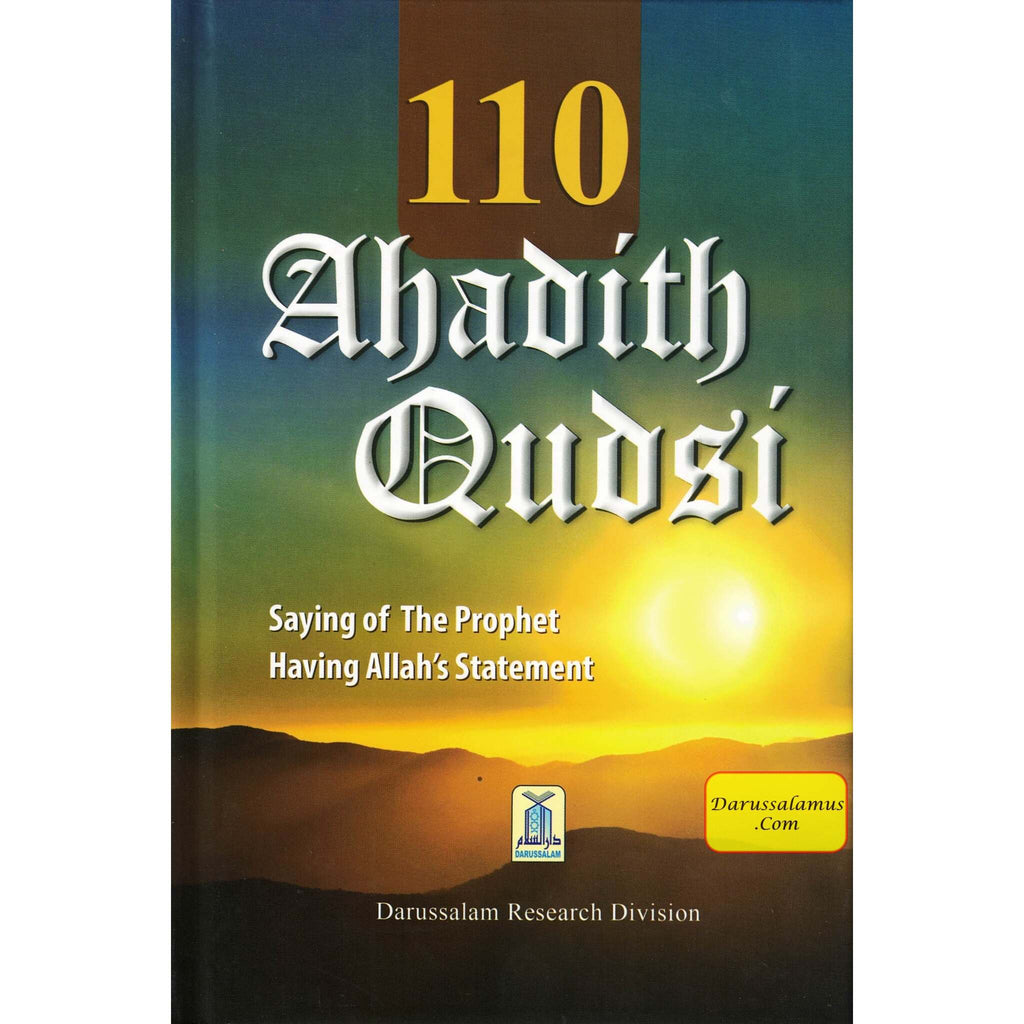 110 Hadith Qudsi Sayings of The Prophet having Allah's – DARUSSALAM US