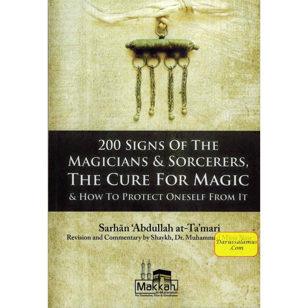 200 Signs of the Magicians & Sorcerers (The Cure for Magic) – DARUSSALAM US