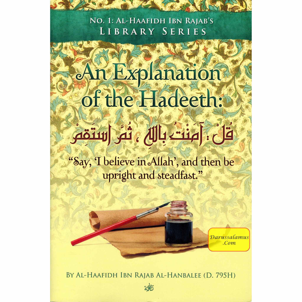 An Explanation of The Hadeeth By Al Haafidah Rajab Hanbalee – DARUSSALAM US
