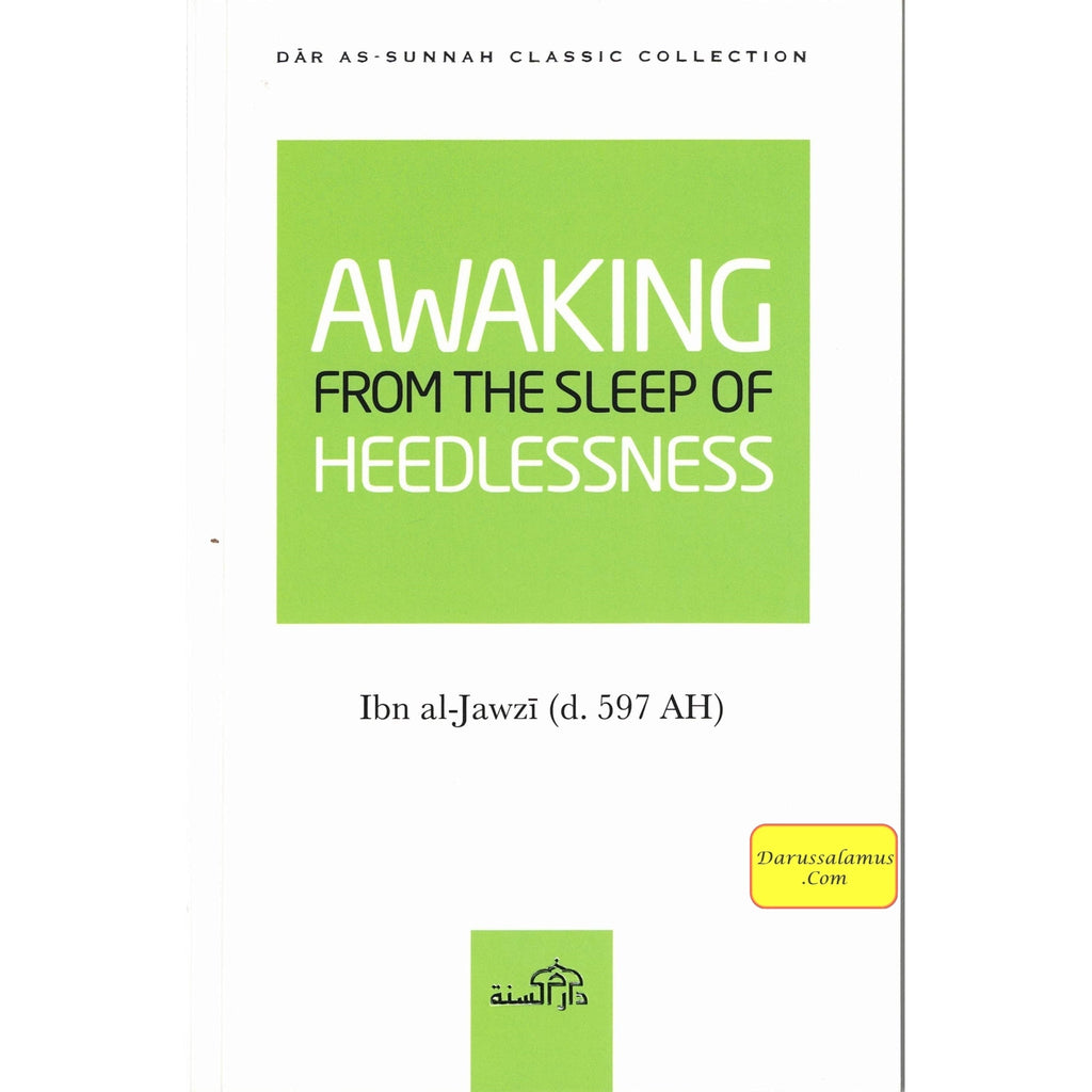 Awaking From the Sleep of the Heedlessness – DARUSSALAM US