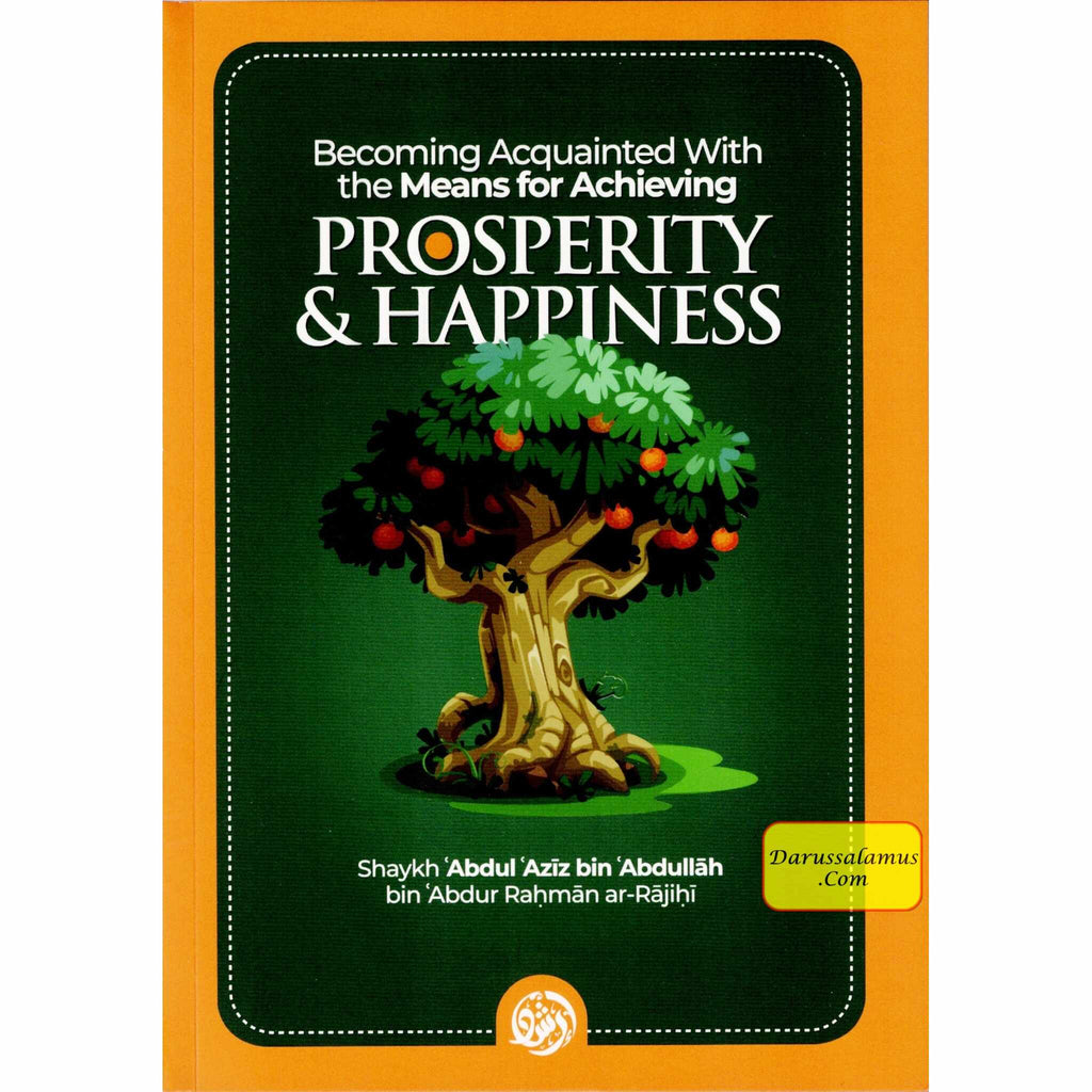 Becoming Acquainted with The means for Achieving Prosperity & Happines ...