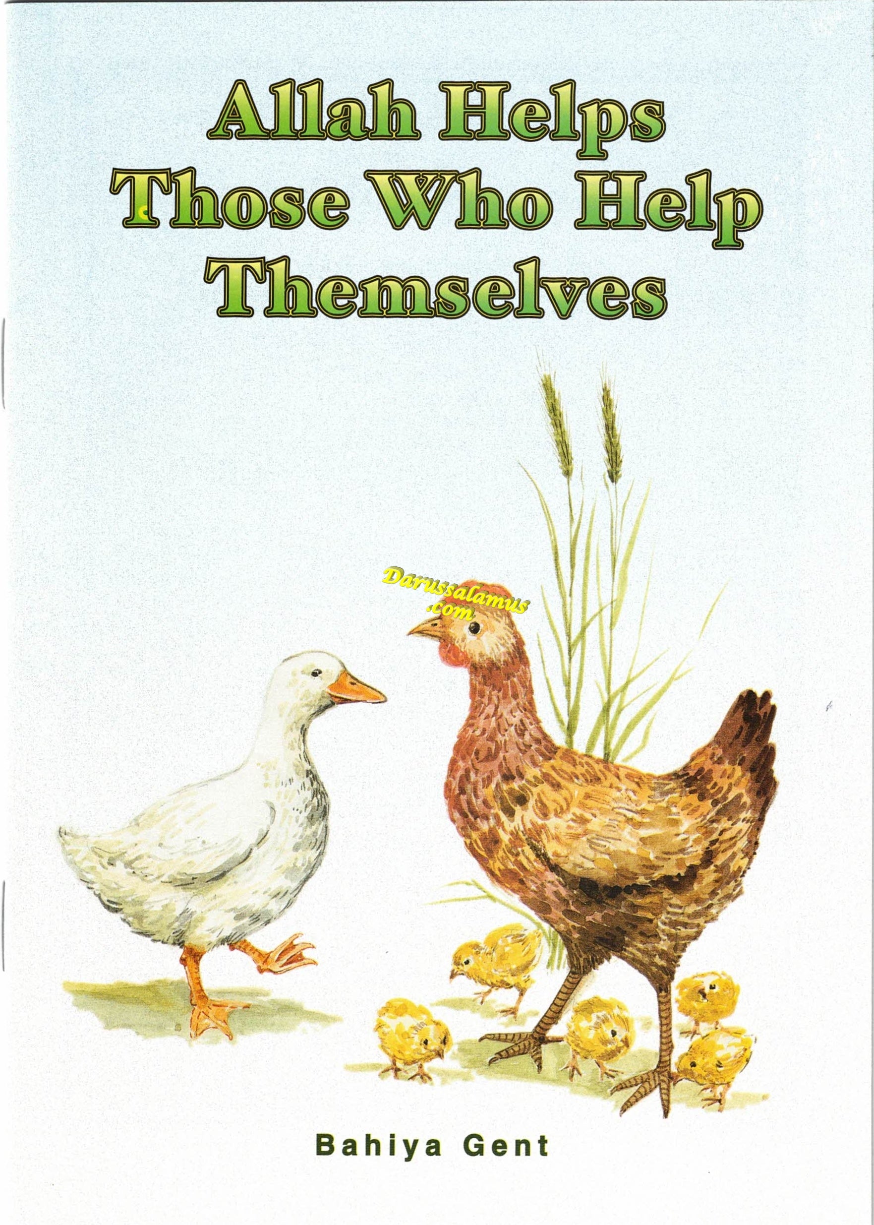 Allah Helps Those Who Help Themselves by Bahiya Gent – DARUSSALAM US