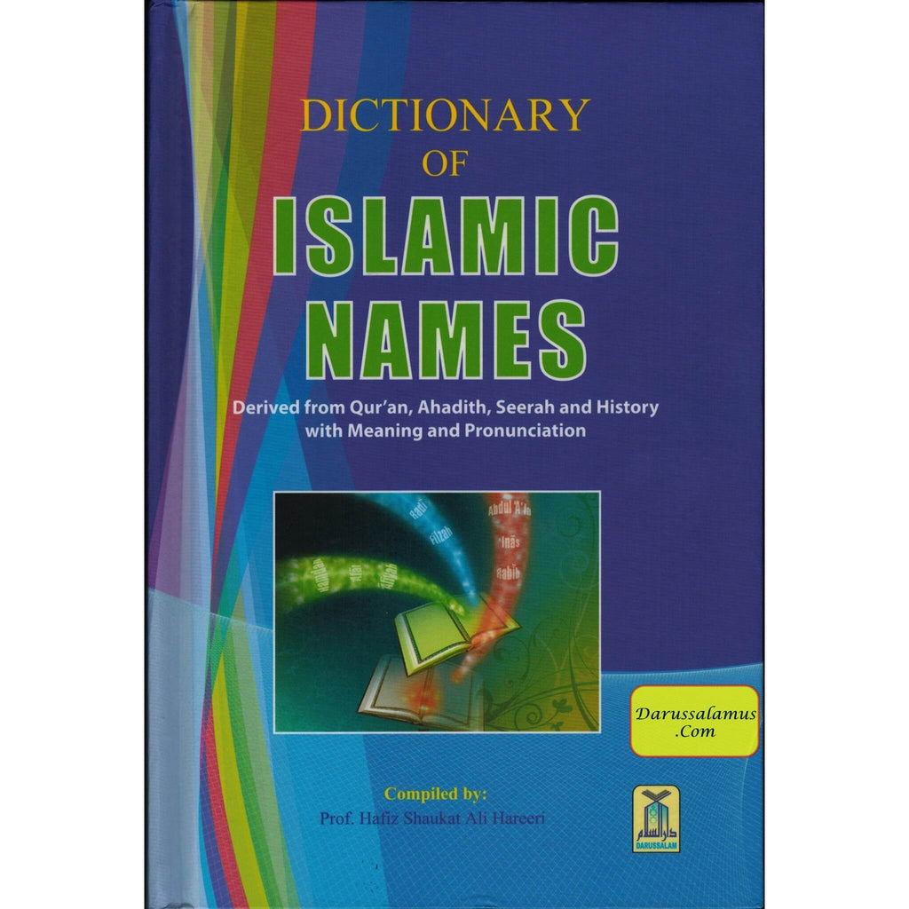 Dictionary of Islamic Names Prof Hafiz Shaukat Ali Hareeri – DARUSSALAM US