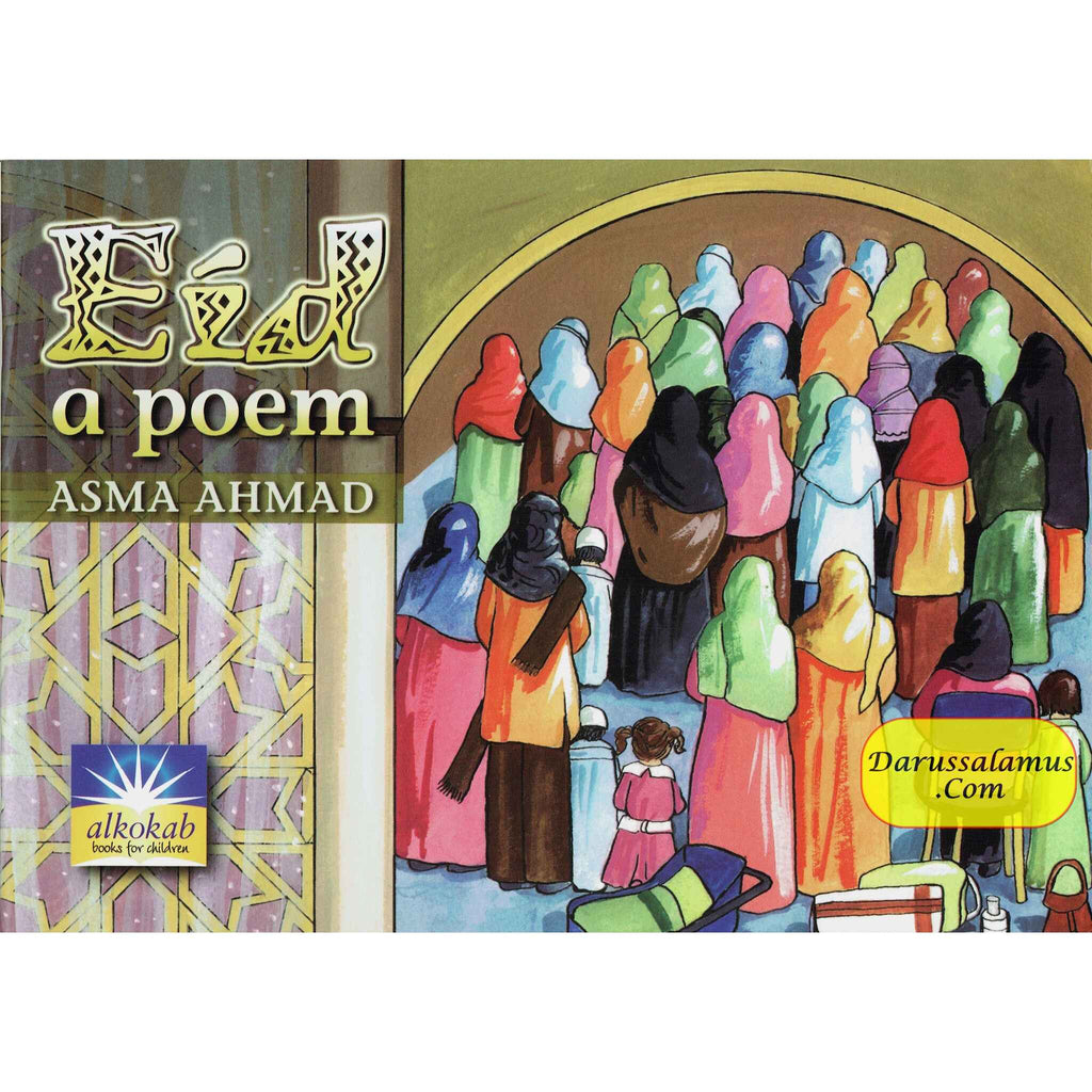 Eid a Poem By Asma Ahmed for Kids 9780955430206 – DARUSSALAM US