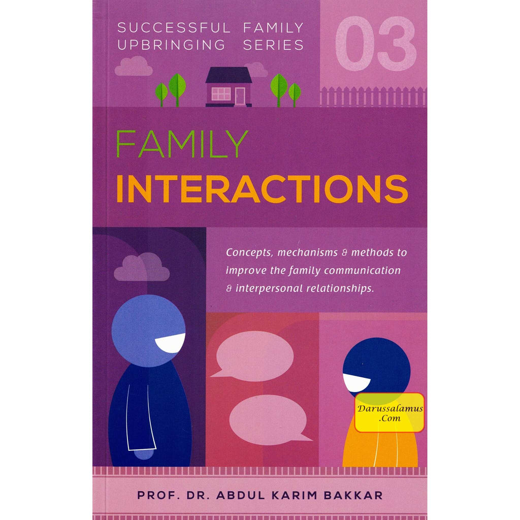Family Interactions Successful Family 03 By Dr Abdul Karim – DARUSSALAM US