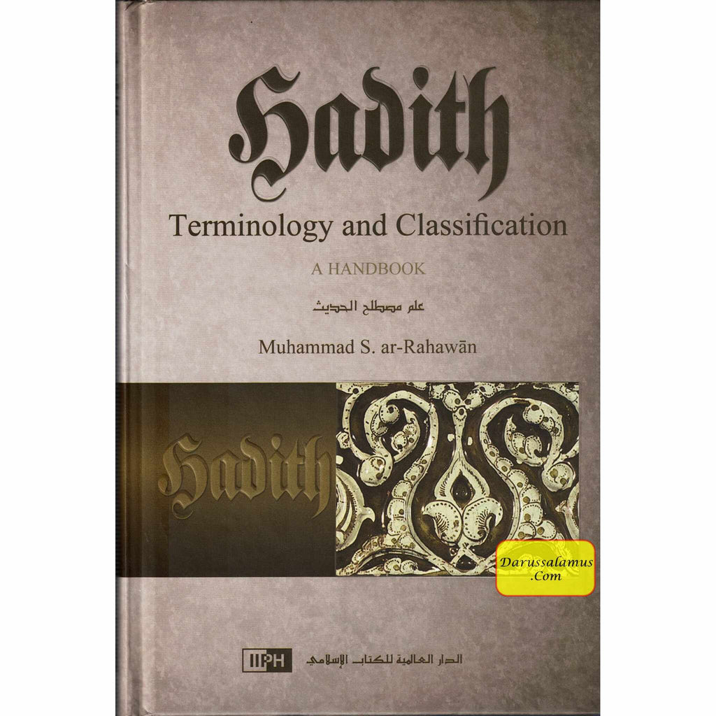 Hadith Terminology and Classification A Handbook Sar-Rahawan ...