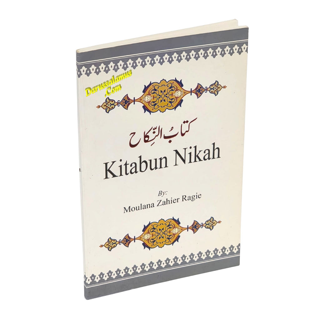 Kitabun Nikah The Book of Marriage by Zahier Ragie – DARUSSALAM US
