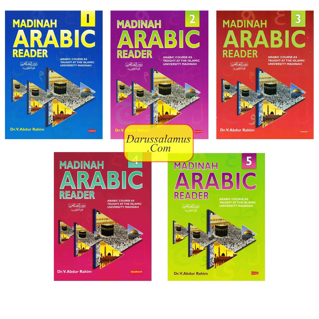 Madinah Arabic Reader volume 1 to 5,By Dr. V. Abdur Rahim – DARUSSALAM US