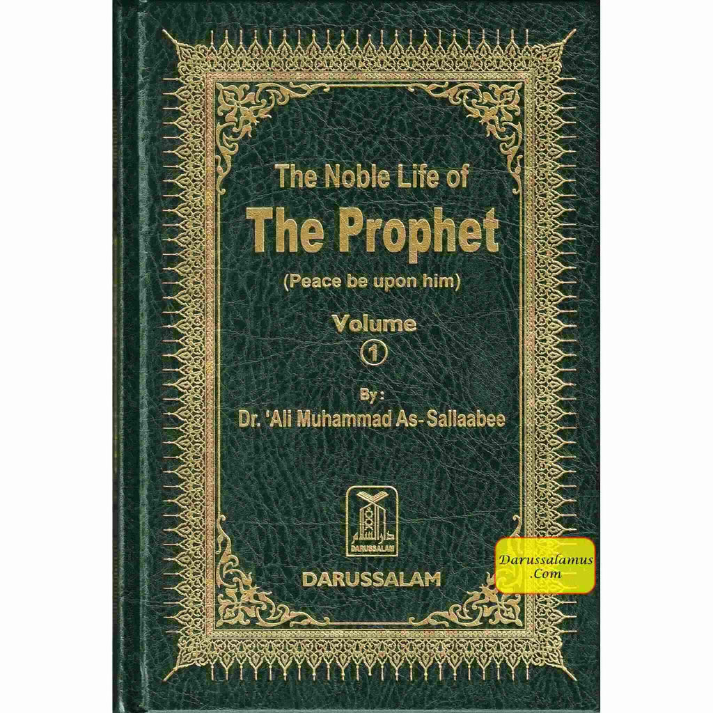 Noble Life of The Prophet 3 Vols By Dr Ali Muhammad Sallabi – DARUSSALAM US