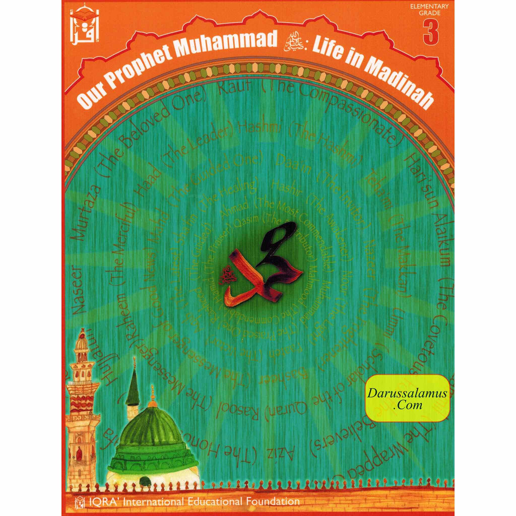 Our Prophet Muhammad(s) Textbook Grade 3 Life in Madinah – DARUSSALAM US
