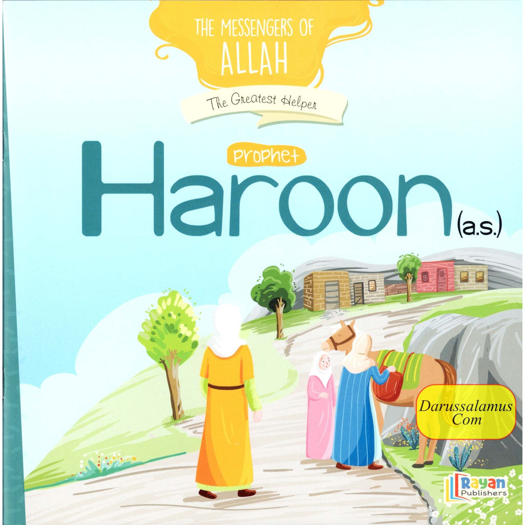 Prophet Haroon AS: The Greatest Helper (The Messenger of Allah Series ...