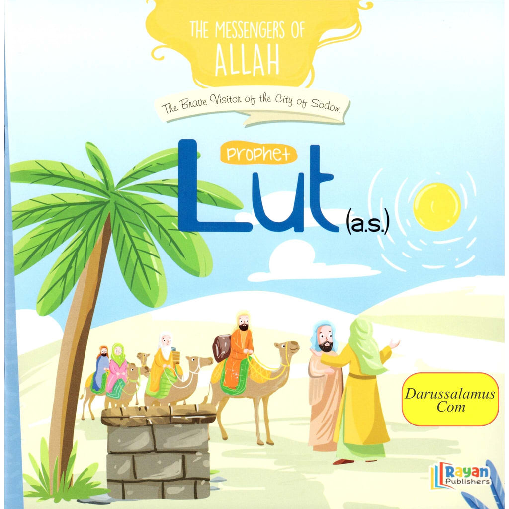 Prophet Lut AS: The Brave Visitor of the City of Sodam (The Messenger ...