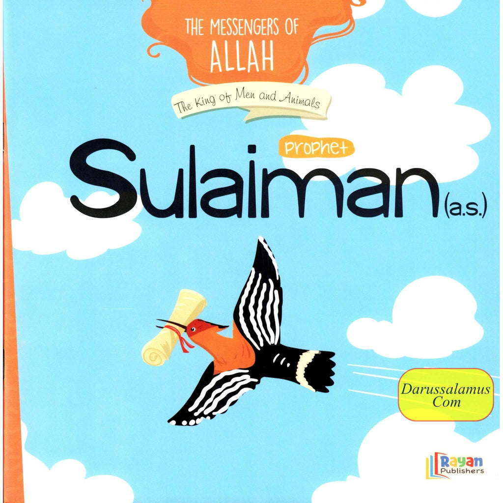 Prophet Sulaiman AS: The King of Men and Animals (The Messenger of All ...