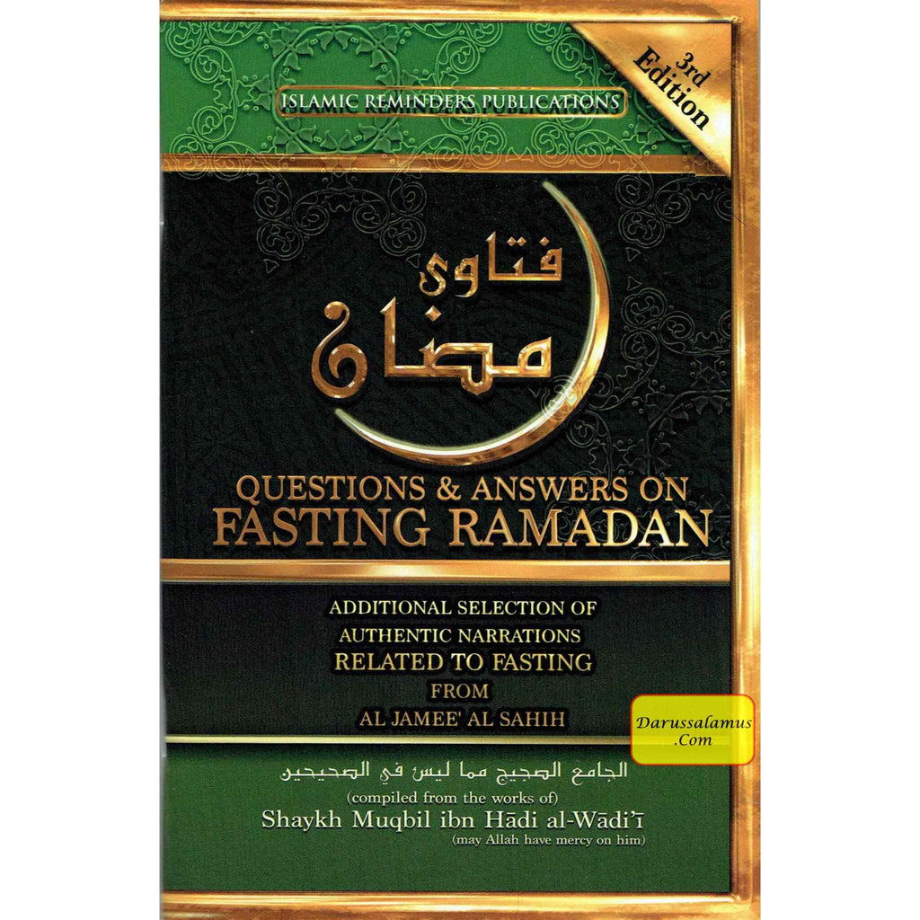 Questions and Answers on Fasting Ramadan By Muqbil Bin Hadi – DARUSSALAM US