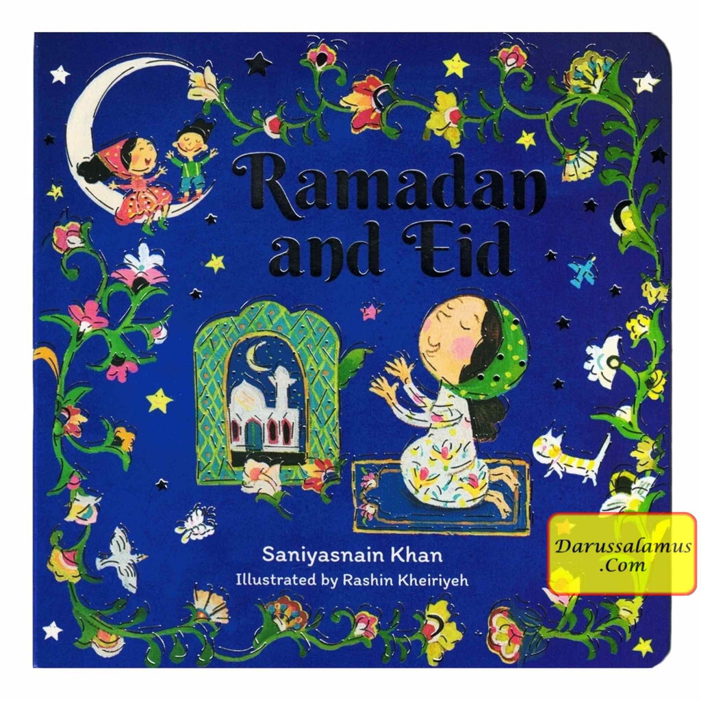Ramadan and Eid (board book) By Saniyasnain Khan, – DARUSSALAM US