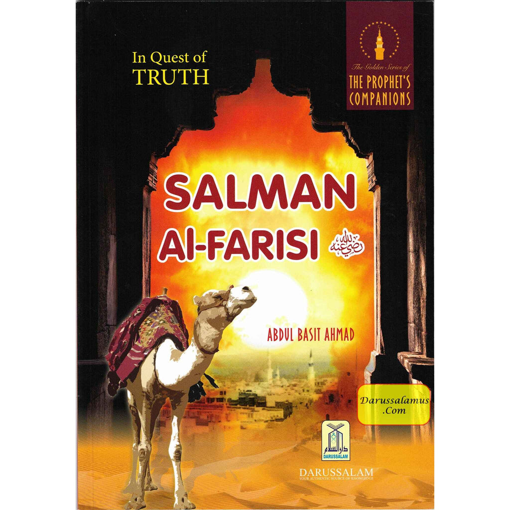 Salman Al Farisi RA In Quest for Truth By Abdul Basit Ahmad – DARUSSALAM US