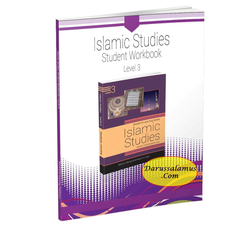 Islamic Studies Student Workbook Level 3 By Mansur Ahmed – DARUSSALAM US