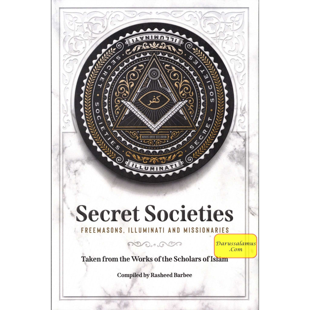 Secret Society Freemasons illuminati By Rasheed Barbee – DARUSSALAM US