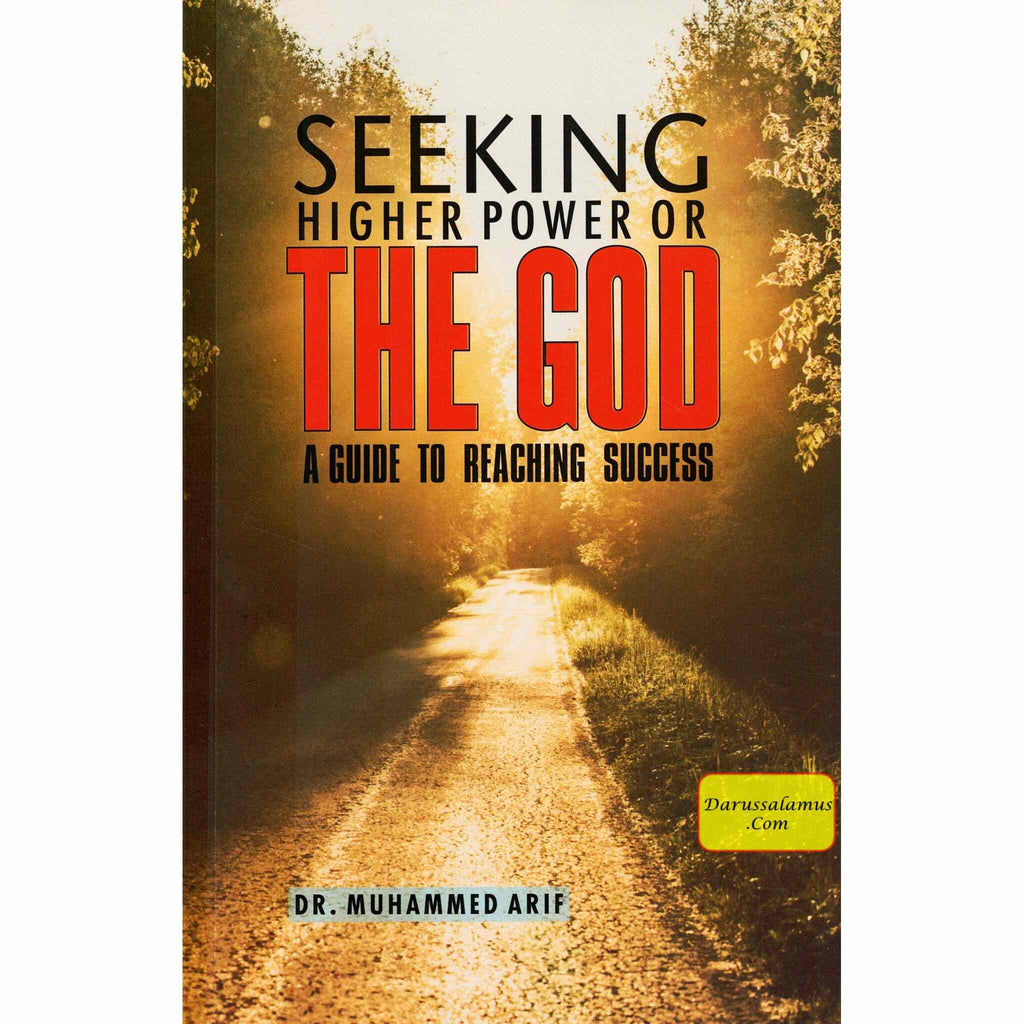 Seeking higher power or the God A Guide – DARUSSALAM US