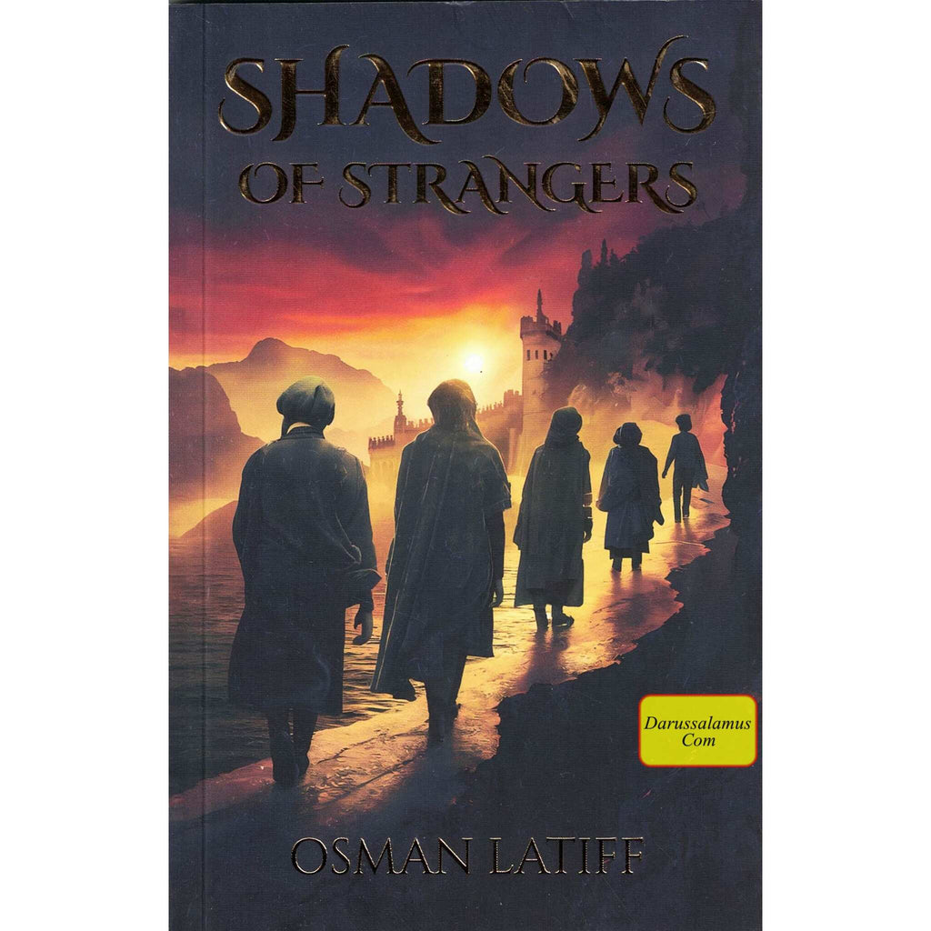 Shadows of Strangers by Dr Osman Latif – DARUSSALAM US