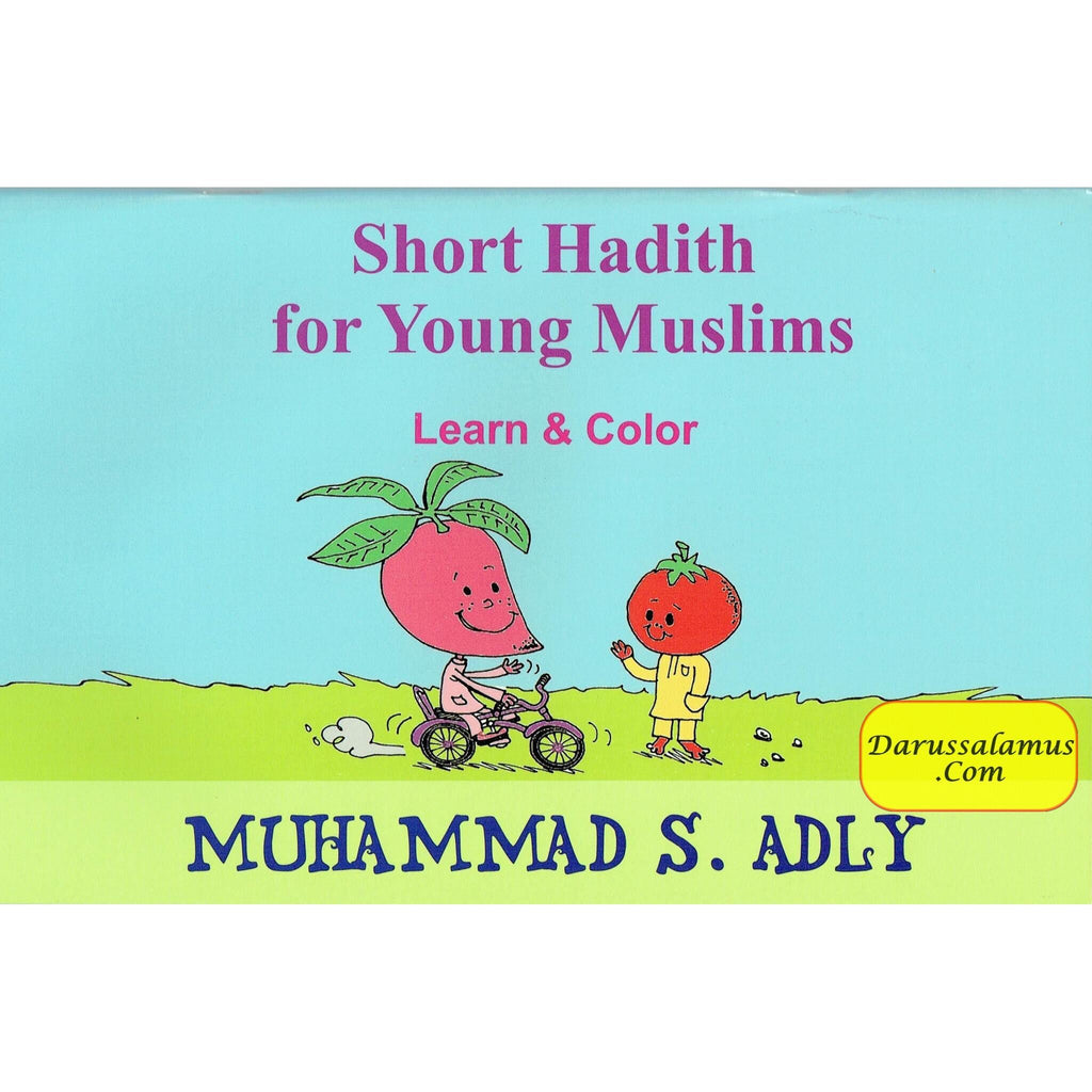 Short Hadith For Young Muslim Learn Color By Shaykh S Adly – DARUSSALAM US