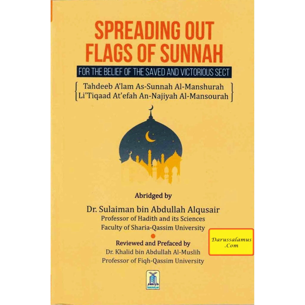 Spreading Out Flags Of Sunnah By Dr Sulaiman bin Abdullah – DARUSSALAM US