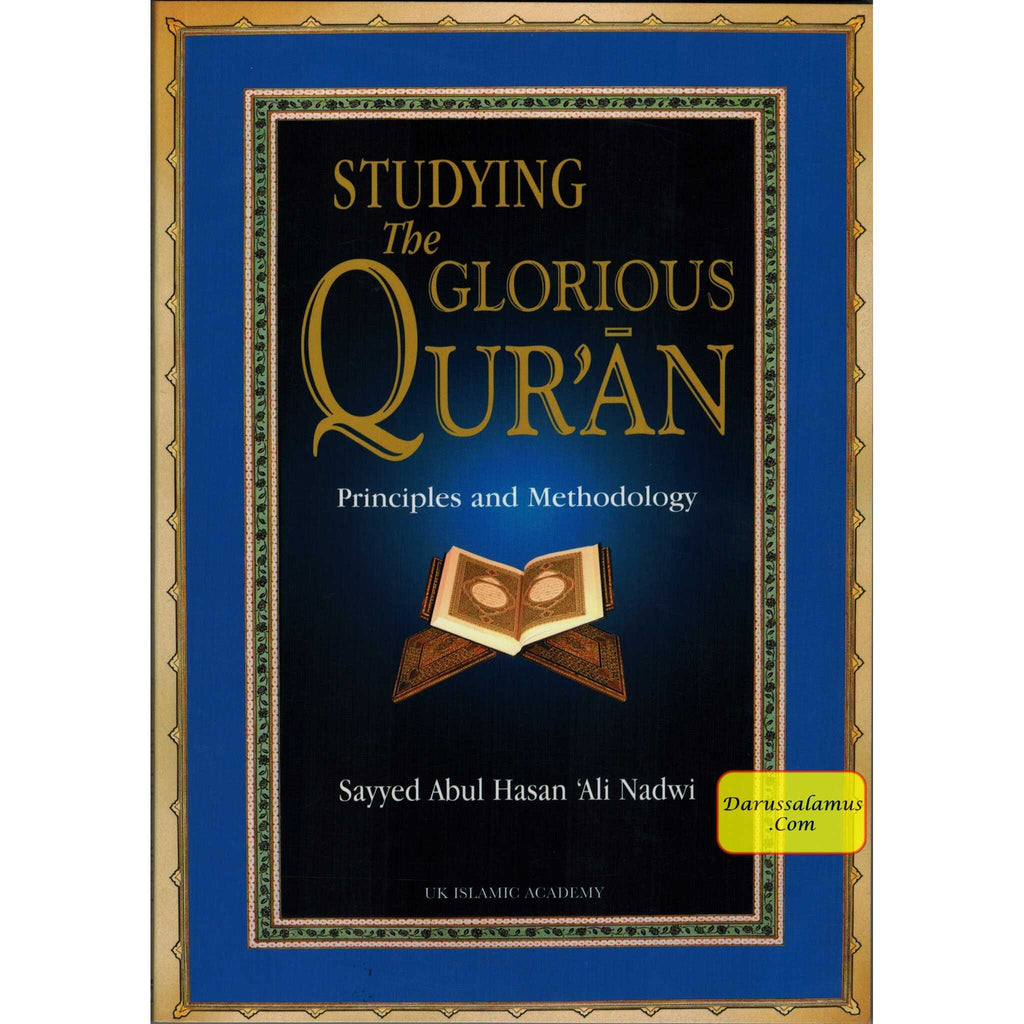 Studying The Glorious Quran Principles and Methodology Hasan ...