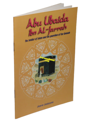 Abu Ubaida ibn al Jarrah (RA) By Sara Saleem 9780907461432 – DARUSSALAM
