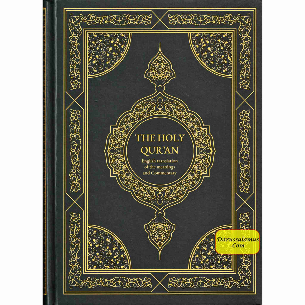 The Holy Quran English translation of the meaning Commentary ...