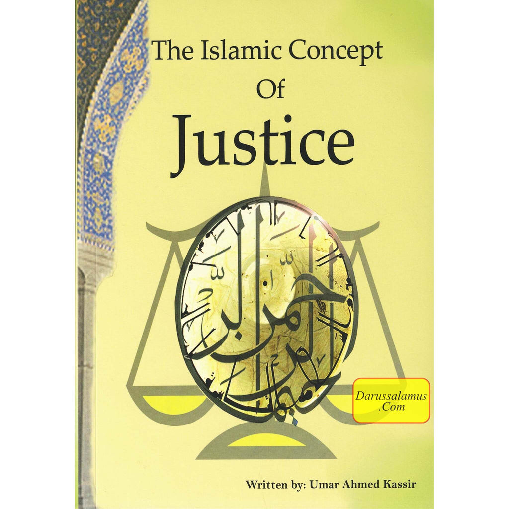 Islamic Concept Of Justice By Umar Ahmed Kassir – DARUSSALAM US