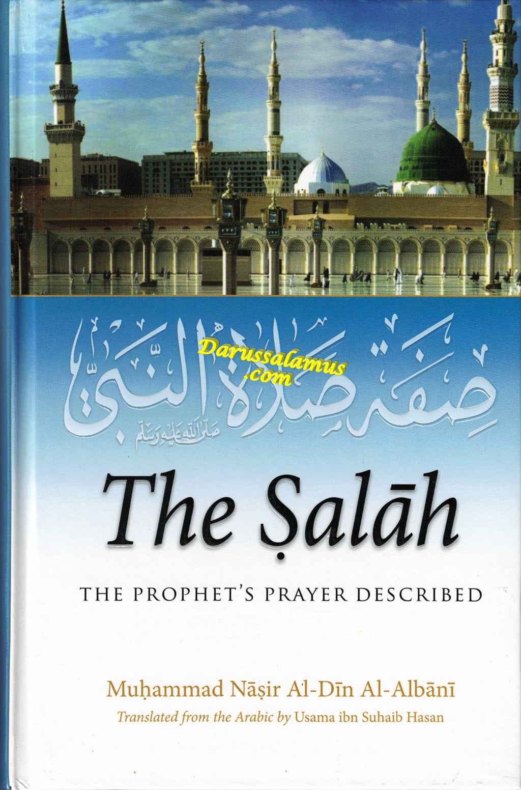 The Salah The Prophet’s Prayer Described By Muhammad Nasir – DARUSSALAM US