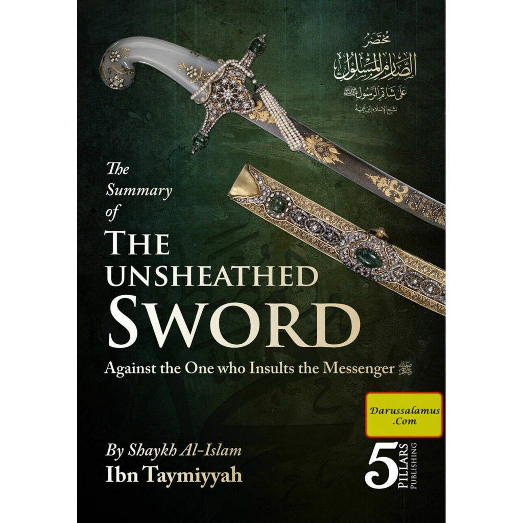 The Unsheathed Sword Against One who Insults the Messenger – DARUSSALAM US