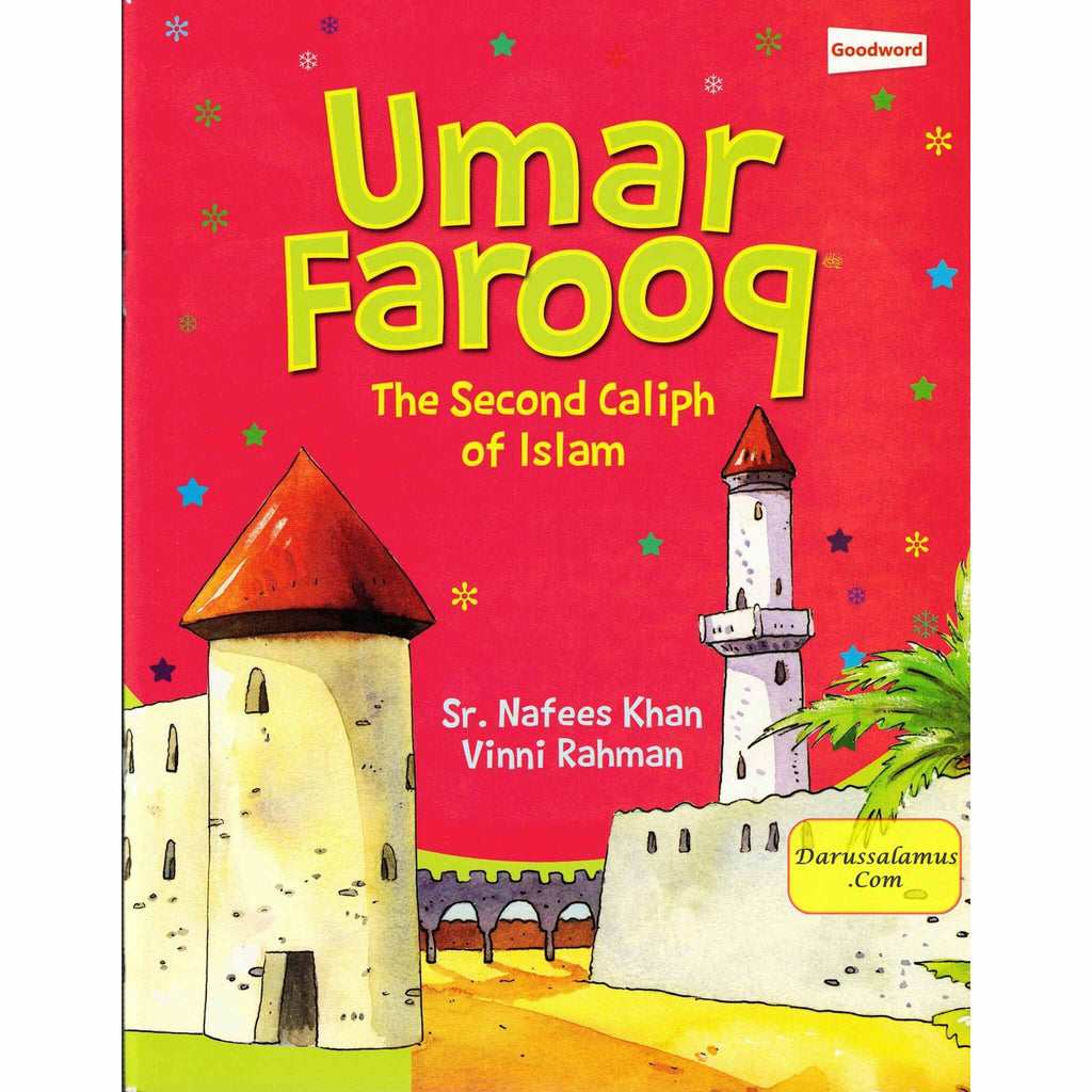 Umar Farooq The Second Caliph Of Islam By Sr Nafees Khan – DARUSSALAM US