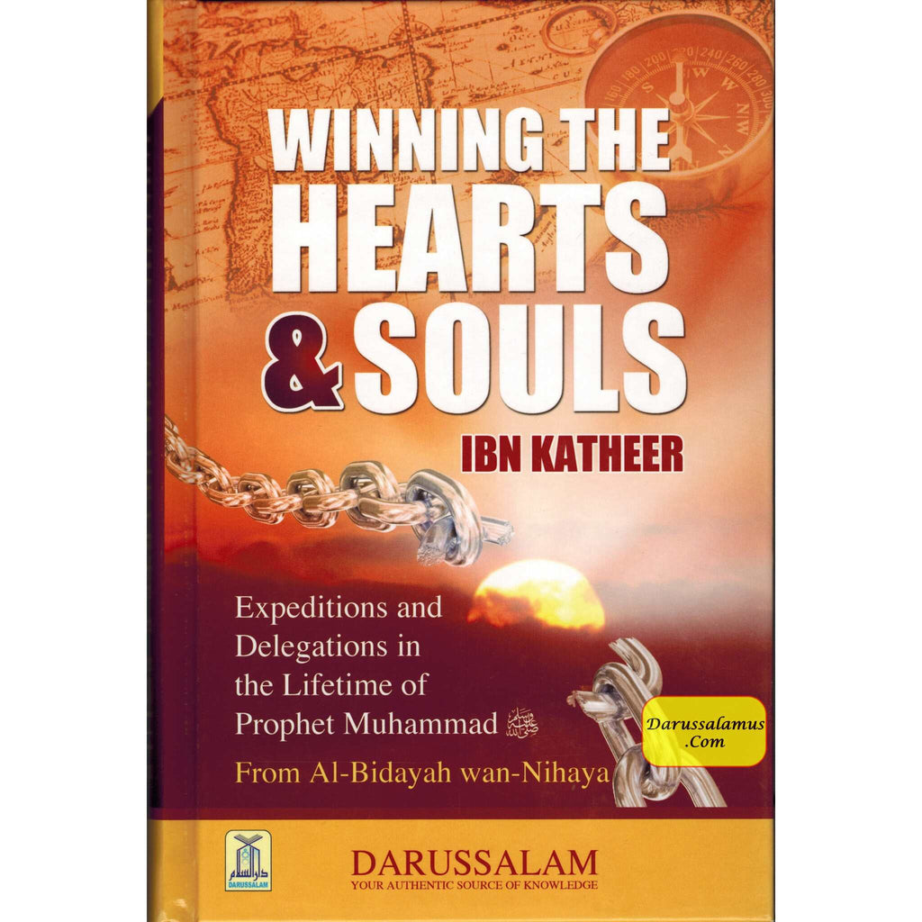 Winning the Hearts & Souls Hafiz Ibn Katheer 9786035000765 – DARUSSALAM US
