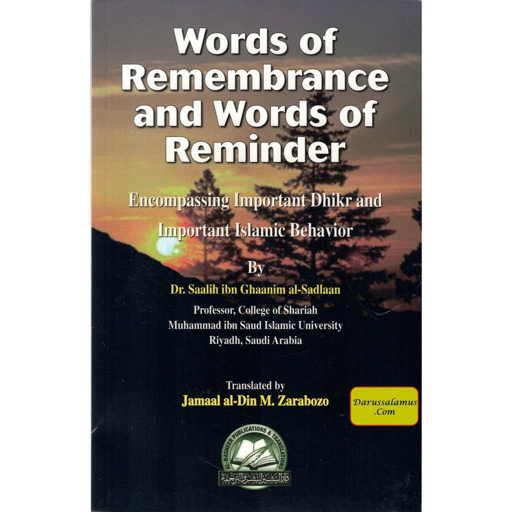 Words Of Remembrance Words Of Reminder By Dr.Saalih Ghaanim – DARUSSALAM US