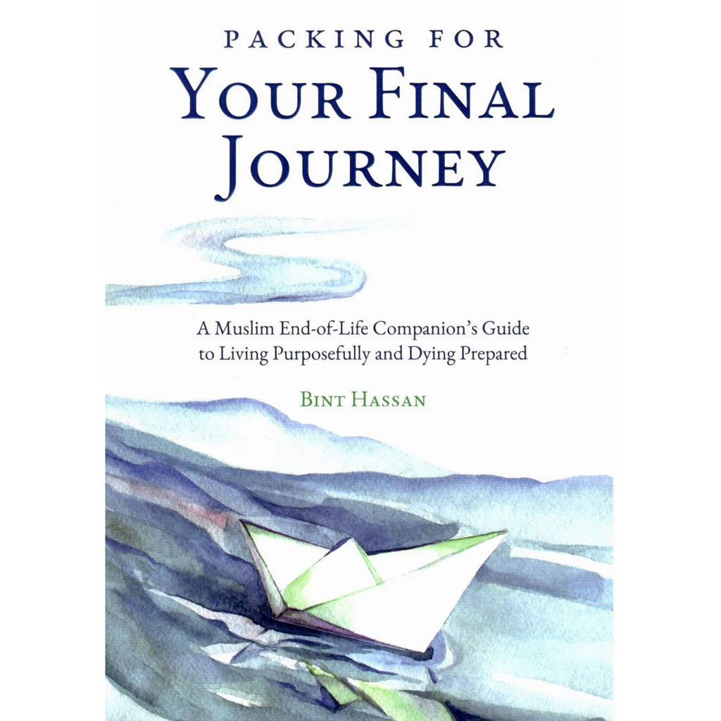 Packing for Your Final Journey by Bint Hassan – DARUSSALAM US